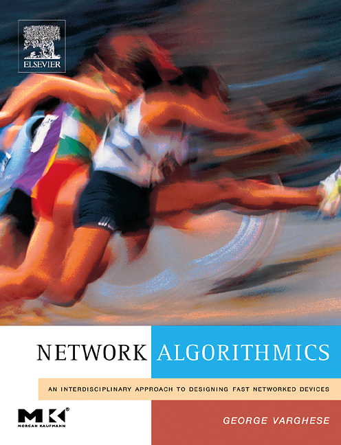 Network Algorithmics - Edition 1 - By George Varghese Elsevier Inspection Copies