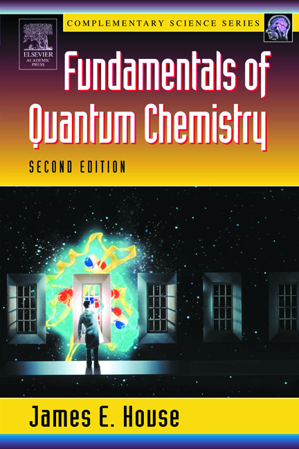 Fundamentals of Quantum Chemistry - Edition 2 - By J. E. House Elsevier ...