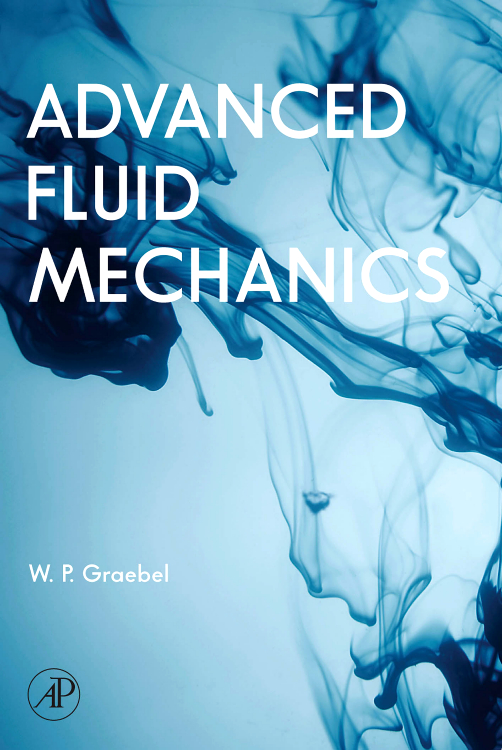Advanced Fluid Mechanics - Edition 1 - By William Graebel Elsevier Educate