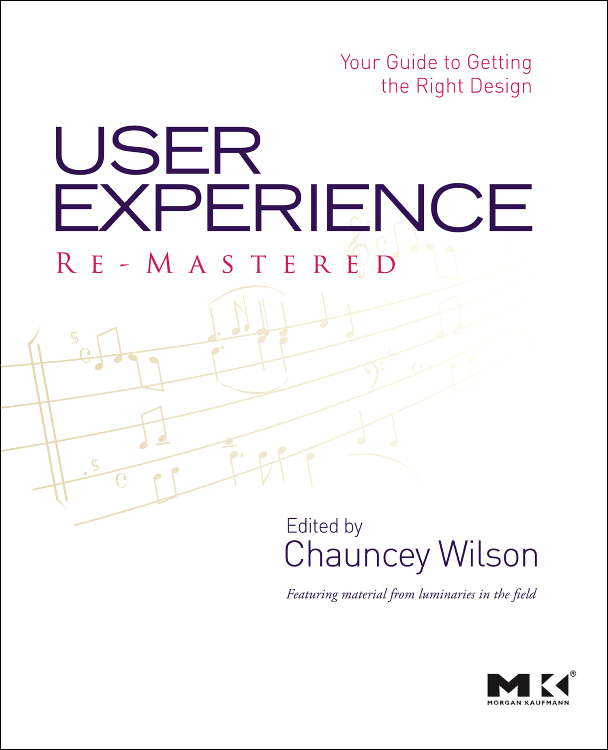 User Experience Re-Mastered - Edition 1 - By Chauncey Wilson Elsevier ...