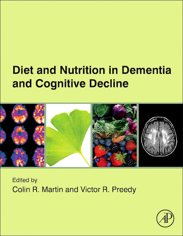 Diet and Nutrition in Dementia and Cognitive Decline - Edition 1 ...