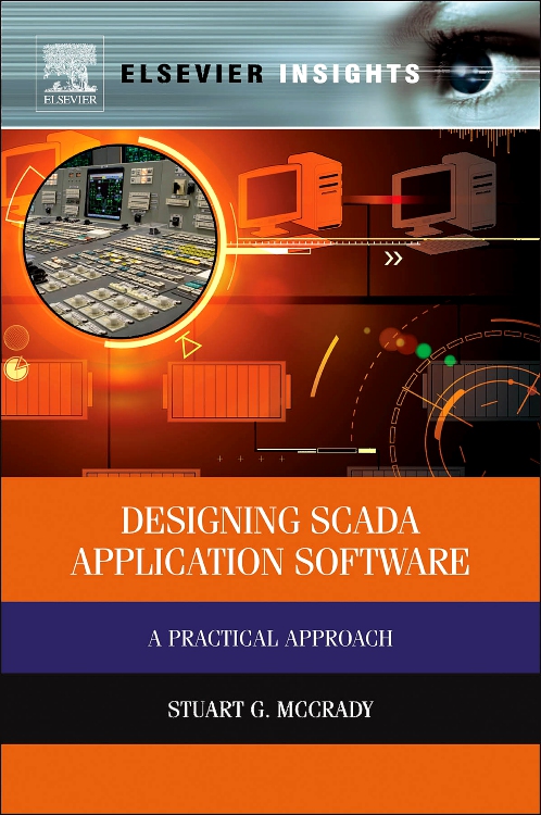 Designing SCADA Application Software - Edition 1 - By Stuart G McCrady ...