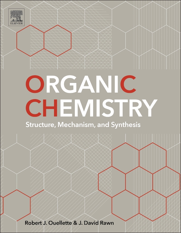 Organic Chemistry - Edition 1 - By Robert J. Ouellette and J. David ...