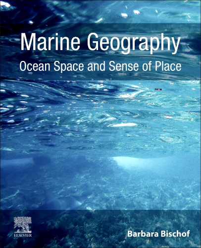 Marine Geography - Edition 1 - By Barbara Bischof Elsevier Educate