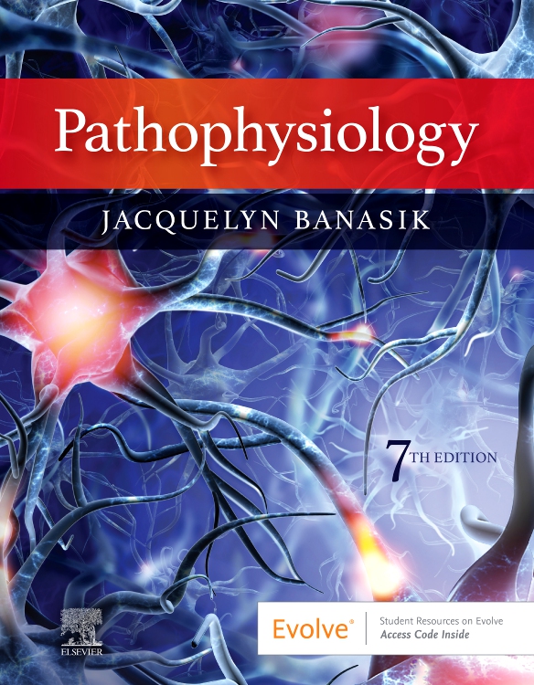 Pathophysiology - Edition 7 - By Jacquelyn L. Banasik, PhD, ARNP ...