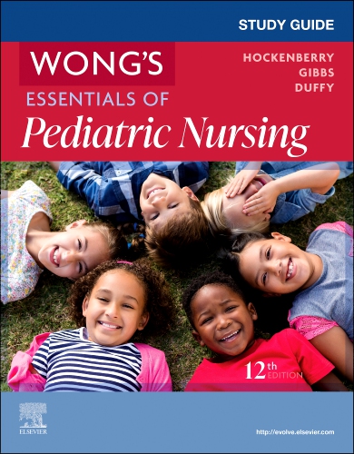 Study Guide for Wong's Essentials of Pediatric Nursing - Edition 12 - By Marilyn J. Hockenberry ...