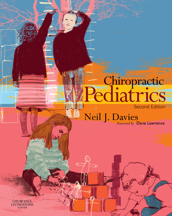 Chiropractic Pediatrics - Edition 2 - By Neil J. Davies, DC Cert Clin ...