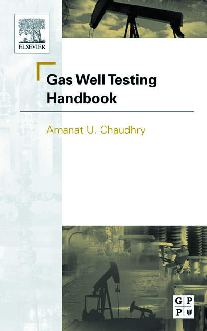 Gas Well Testing Handbook - Edition 1 - By Amanat Chaudhry Elsevier Educate
