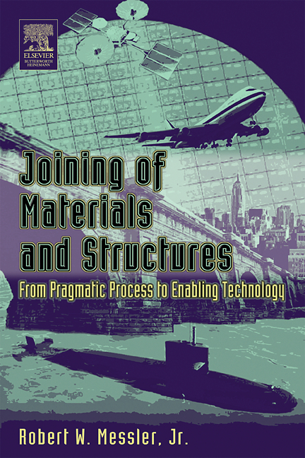 Joining of Materials and Structures - Edition 1 - By Robert W. Messler ...