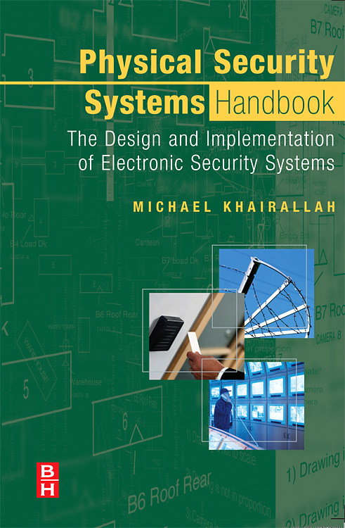 Physical Security Systems Handbook - Edition 1 - By Michael Khairallah ...