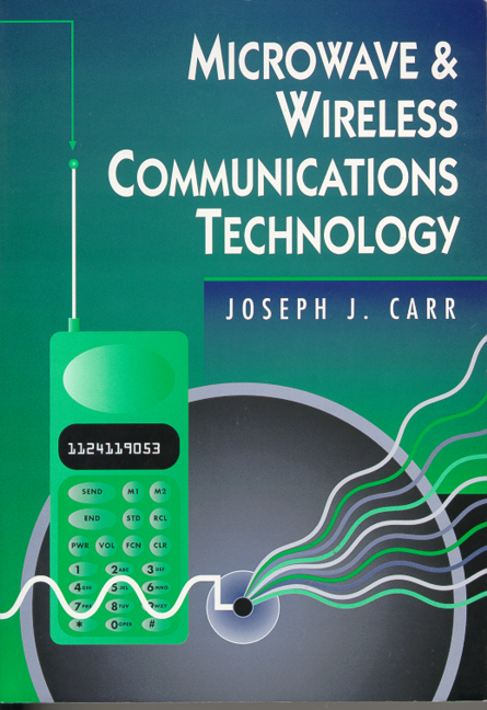 Microwave and Wireless Communications Technology - Edition 1 - By Joseph Carr Elsevier Educate