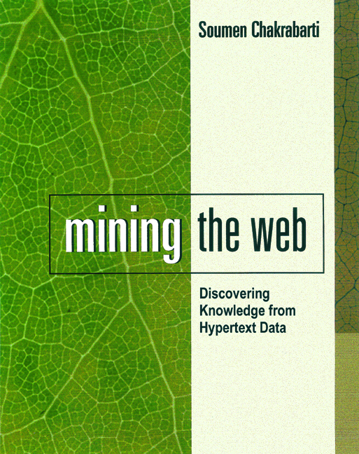 Mining the Web - Edition 1 - By Soumen Chakrabarti Elsevier Educate