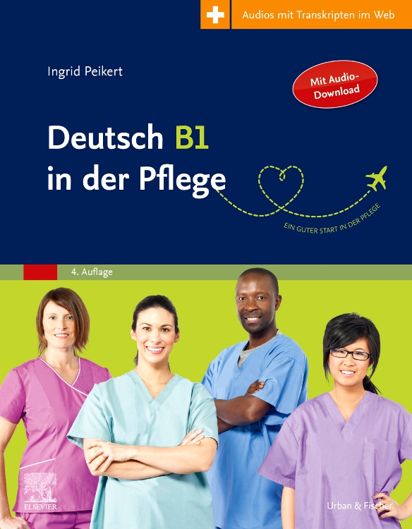 Deutsch B1 in der Pflege - Edition 4 - By Ingrid Peikert Elsevier ...