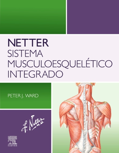 Netter. Sistema musculoesquelético integrado - Edition 1 - By Peter J ...