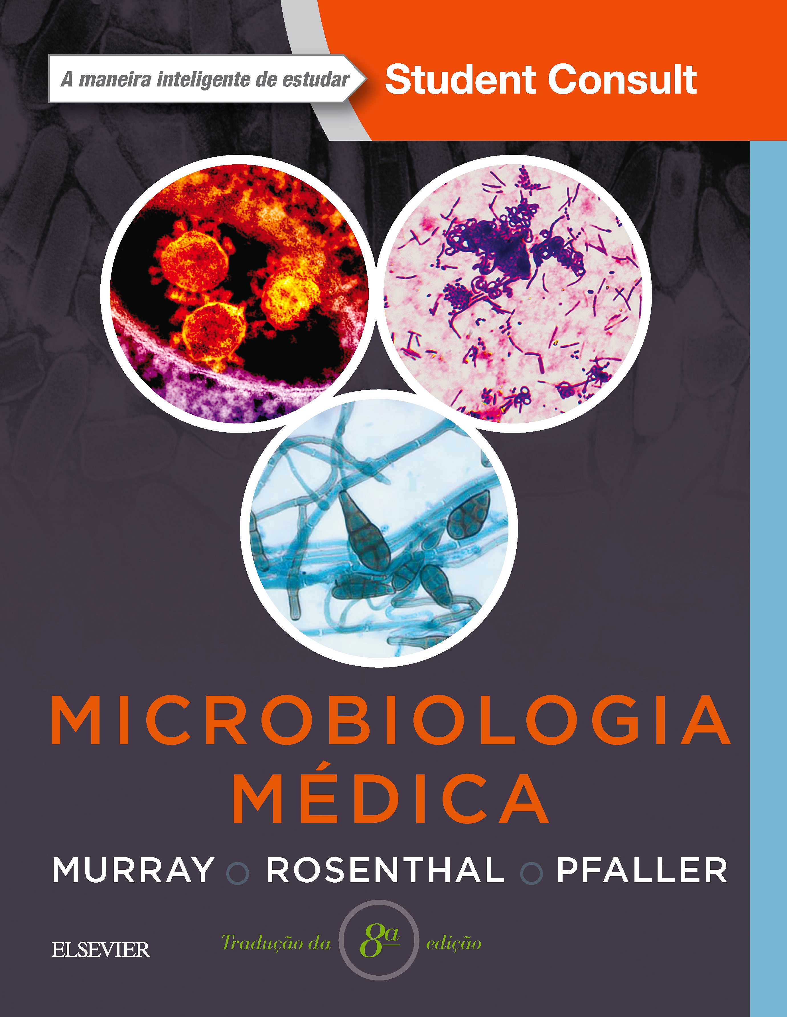 Microbiologia Médica - Edição 8 - By Patrick Murray, Ken S. Rosenthal ...
